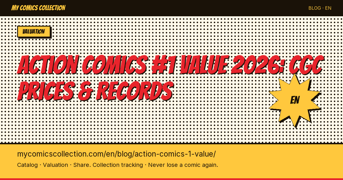Action Comics #1 Value 2026: CGC Prices & Records