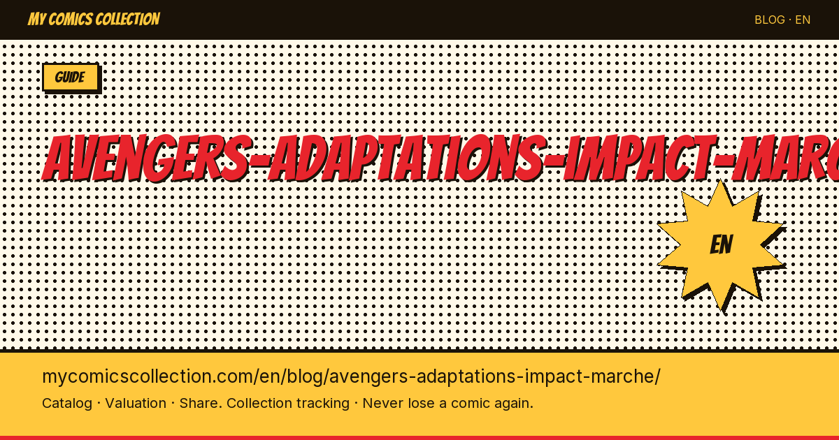 avengers-adaptations-impact-marche