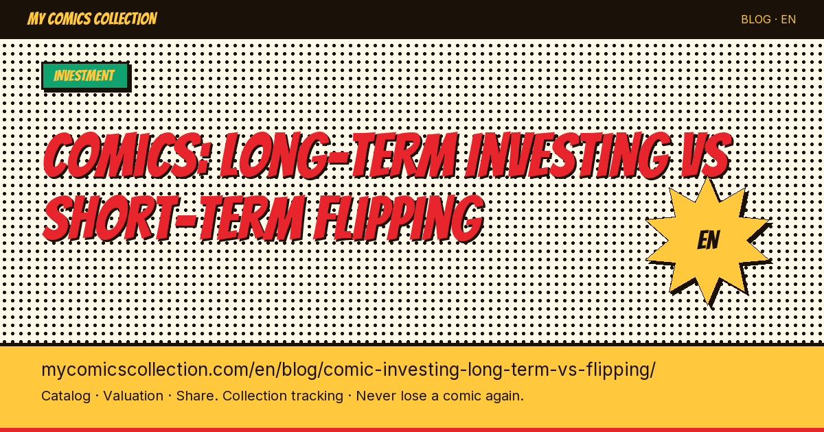 Comics: Long-Term Investing vs Short-Term Flipping