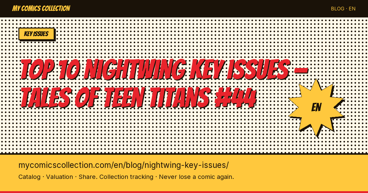 Top 10 Nightwing key issues — Tales of Teen Titans #44